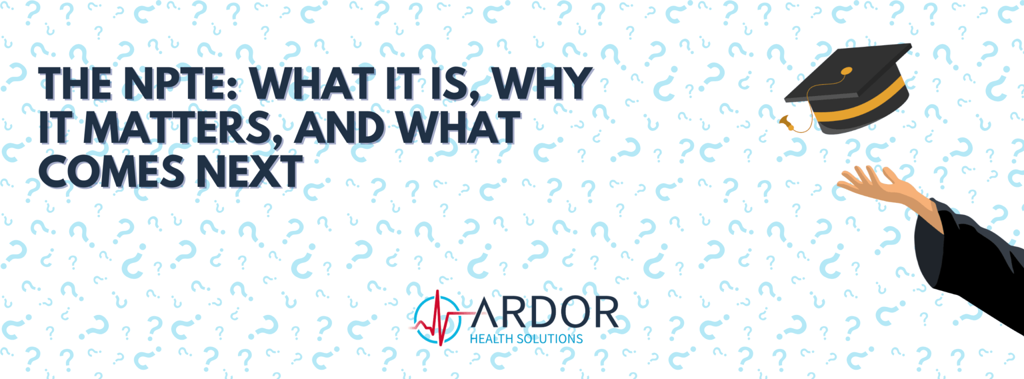 The NPTE: What It Is, Why It Matters, and What Comes Next - Ardor ...